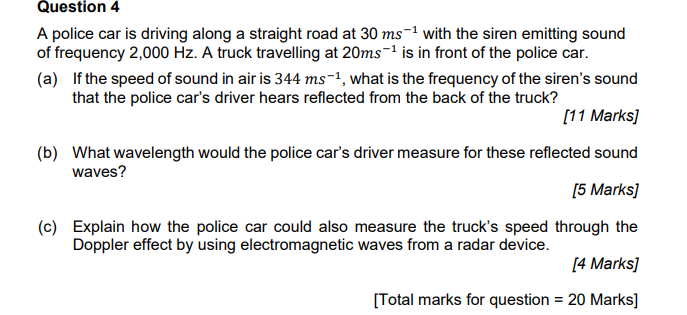 Solved A police car is driving along a straight road at 30 | Chegg.com