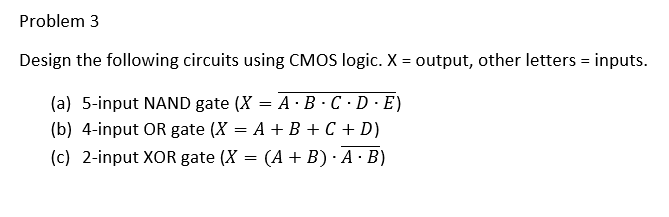Solved Problem 3 Design the following circuits using CMOS | Chegg.com
