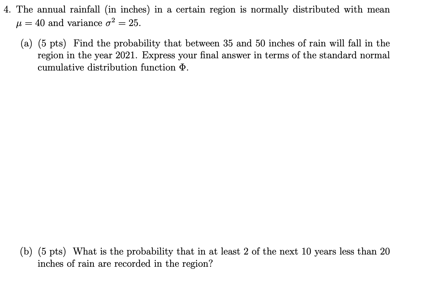 Solved 4. The annual rainfall (in inches) in a certain | Chegg.com