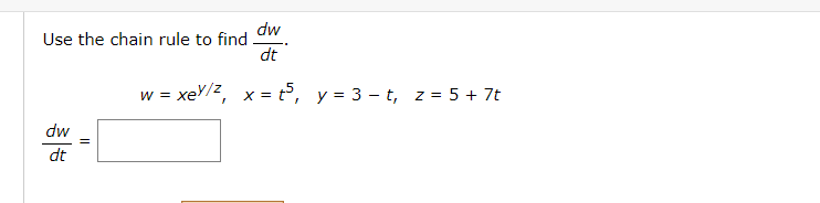 Solved Use the chain rule to find dtdw. | Chegg.com