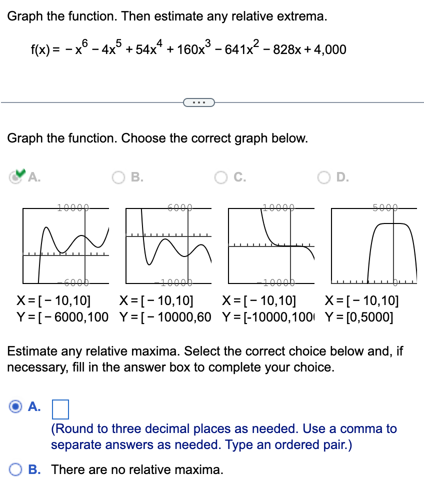 Solved Graph the function. Then estimate any relative | Chegg.com