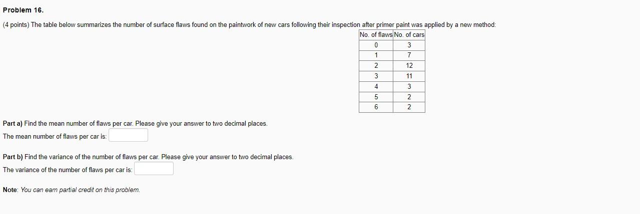 Solved Problem 16. (4 points) The table below summarizes the | Chegg.com