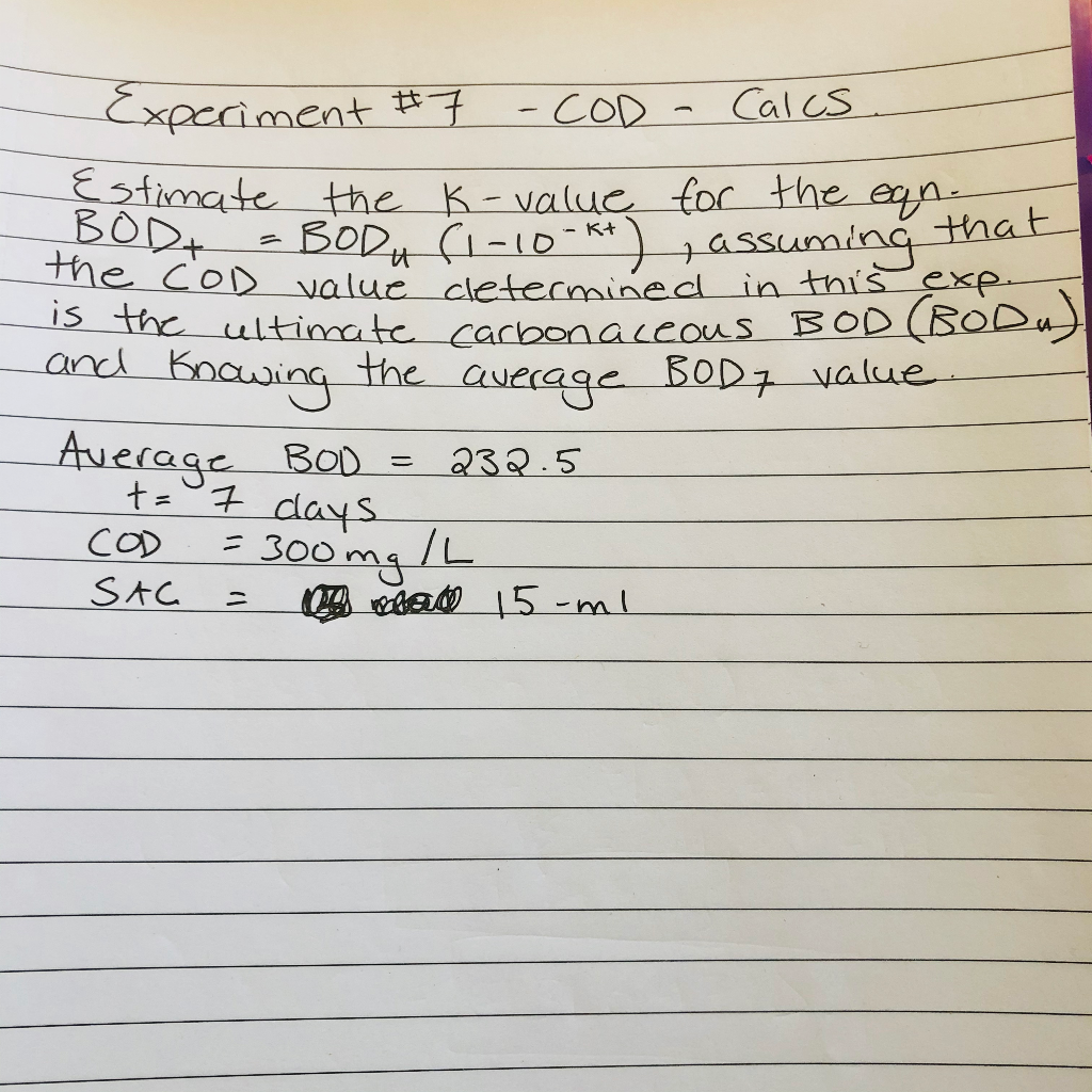 Solved BODA that Experiment #7 -COD- Calcs Estimate the | Chegg.com
