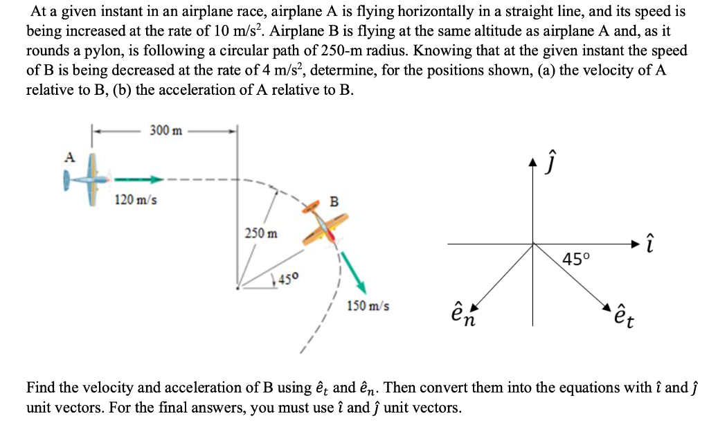 Solved At a given instant in an airplane race, airplane A is | Chegg.com