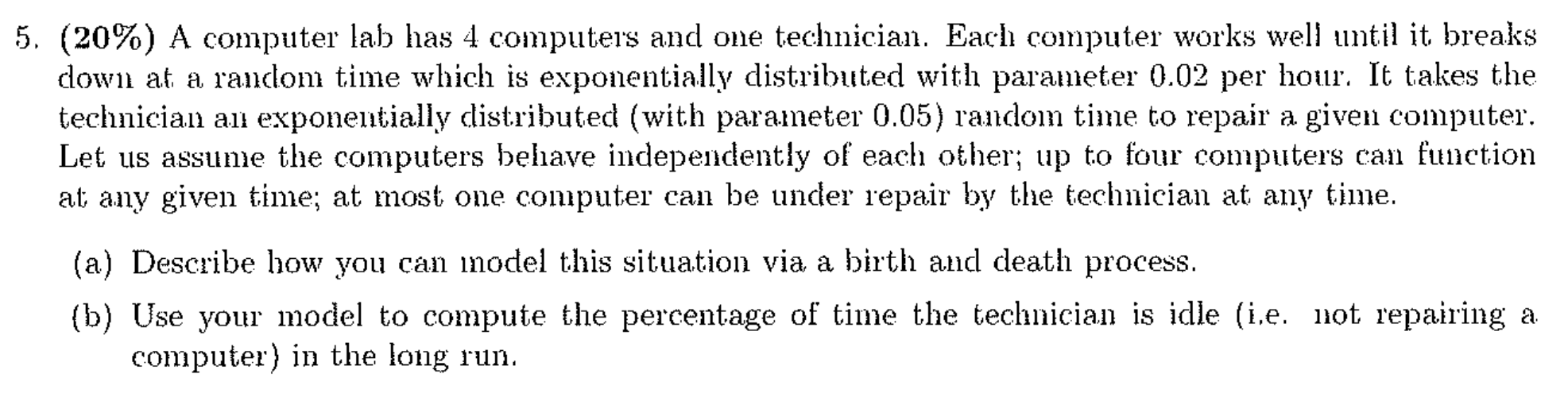 5. (20%) A computer lab has 4 computers and one | Chegg.com