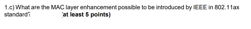 Solved IEEE 802.11ax (Wifi-6) is an IEEE draft amendment | Chegg.com
