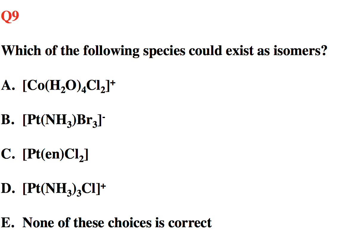 Solved 06 Which of the following is the ionization isomer of | Chegg.com