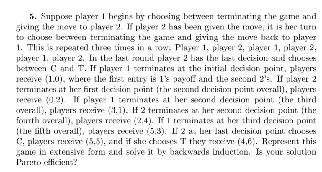 Solved 5. ﻿Suppose player 1 ﻿begins by choosing between | Chegg.com
