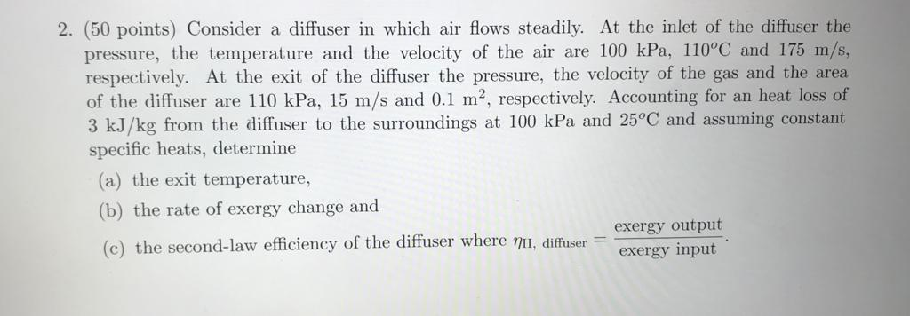 Solved 2. (50 points) Consider a diffuser in which air flows | Chegg.com