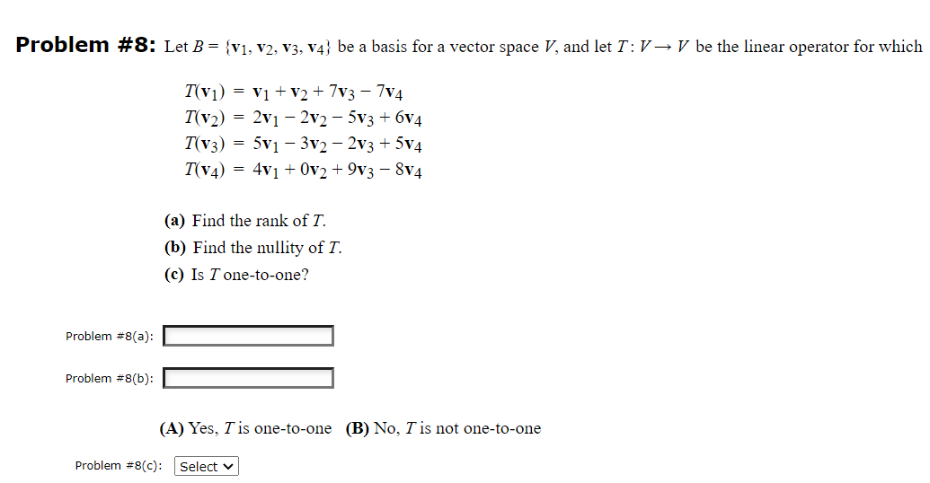 Solved Problem #8: Let B = {V1, V2, V3, V4} be a basis for a | Chegg.com