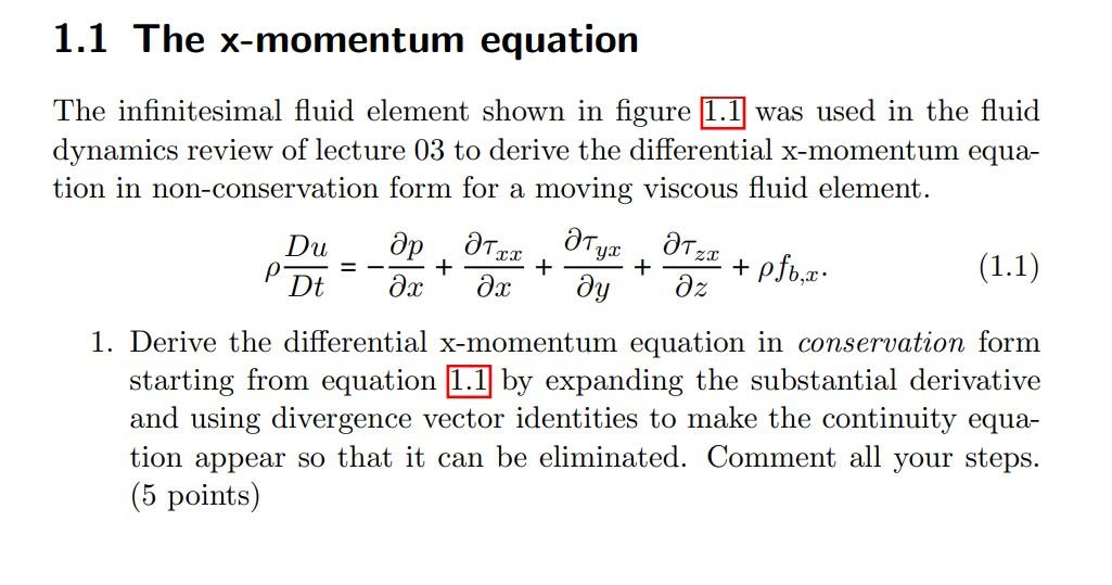 Solved 1.1 The x-momentum equation The infinitesimal fluid | Chegg.com