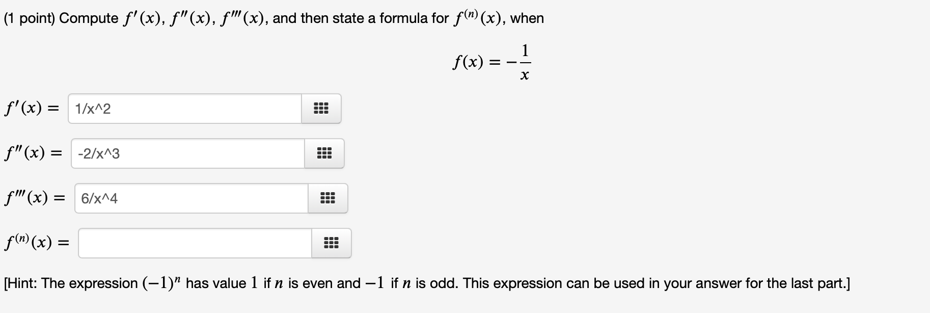 Solved (1 point) Compute f′(x),f′′(x),f′′′(x), and then | Chegg.com