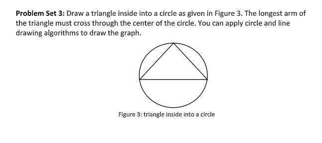 Solved Problem Set 3: Draw a triangle inside into a circle | Chegg.com