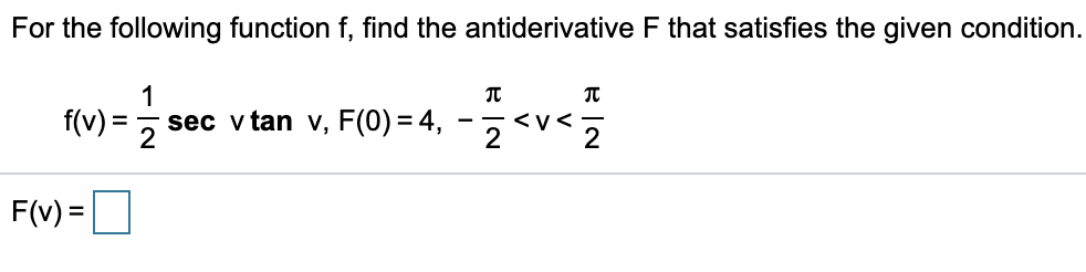 Solved For the following function f, find the antiderivative | Chegg.com