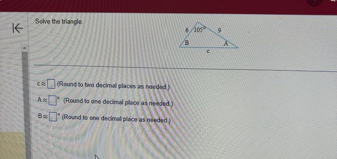 Solved Solve the triangle. c≈ (Round to two decimal places | Chegg.com