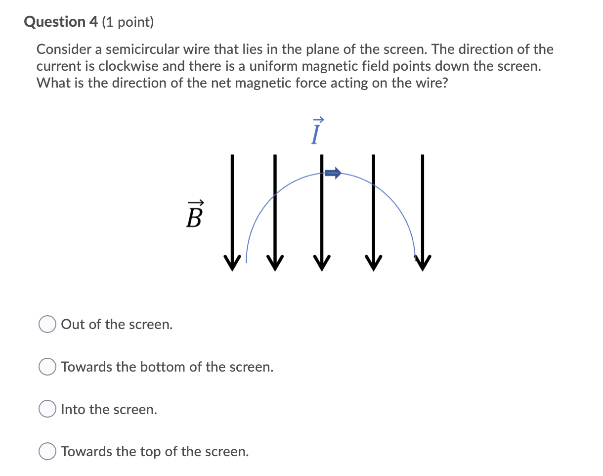 Solved Question 4 (1 point) Consider a semicircular wire | Chegg.com