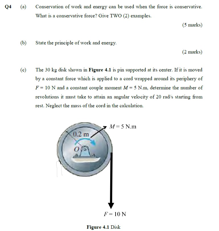 Solved Q4 (a) ﻿Conservation of work and energy can be used | Chegg.com