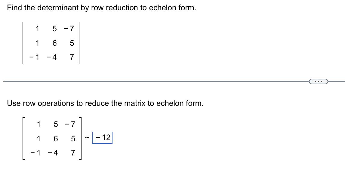 Solved Find the determinant by row reduction to echelon | Chegg.com