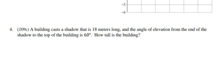 Solved 4. (10%) A building casts a shadow that is 18 meters | Chegg.com