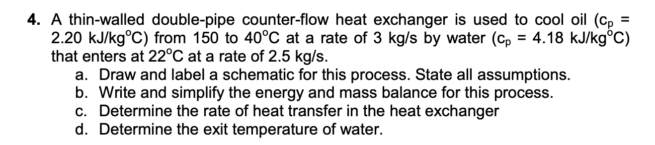 Solved 4. A thin-walled double-pipe counter-flow heat | Chegg.com