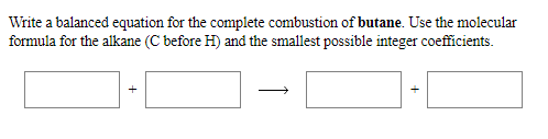 Solved Write a balanced equation for the complete combustion | Chegg.com