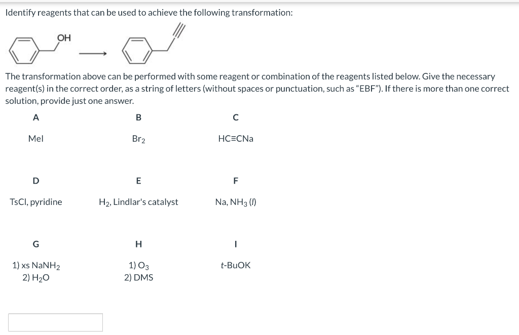 Solved Identify reagents that can be used to achieve the | Chegg.com