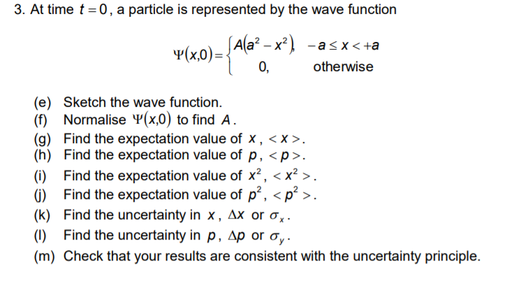 Solved 3. At time t 0, a particle is represented by the wave | Chegg.com