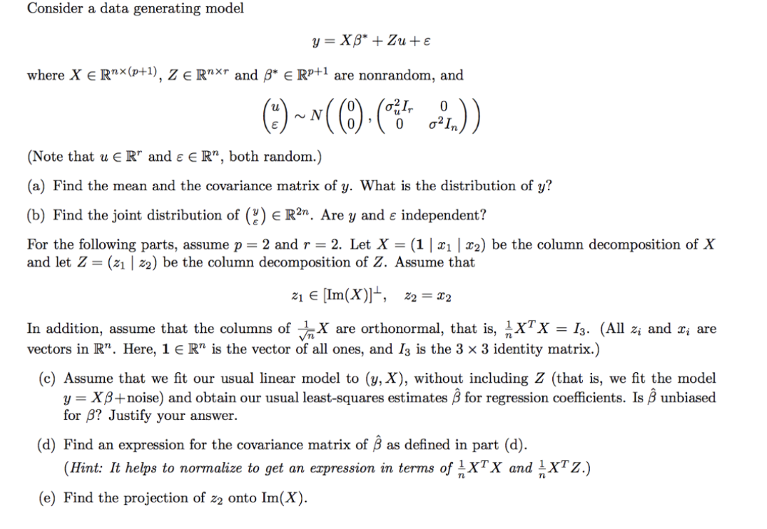Solved Consider a data generating model y = X8* + Zute where | Chegg.com