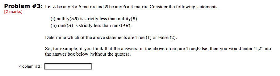 Solved Problem #3: Let A be any 3x6 matrix and B be any 6 x | Chegg.com