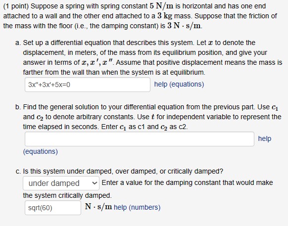 Solved (1 point) Suppose a spring with spring constant 5 N/m | Chegg.com