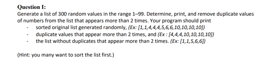 Solved Question I: Generate a list of 300 random values in | Chegg.com