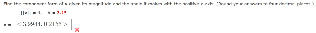 Solved Find the component form of v ﻿given its magnitude and | Chegg.com