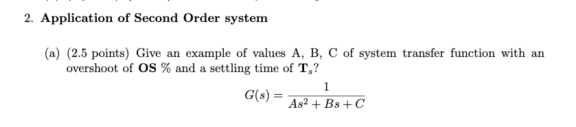 Solved 2. Application of Second Order system (a) (2.5 | Chegg.com