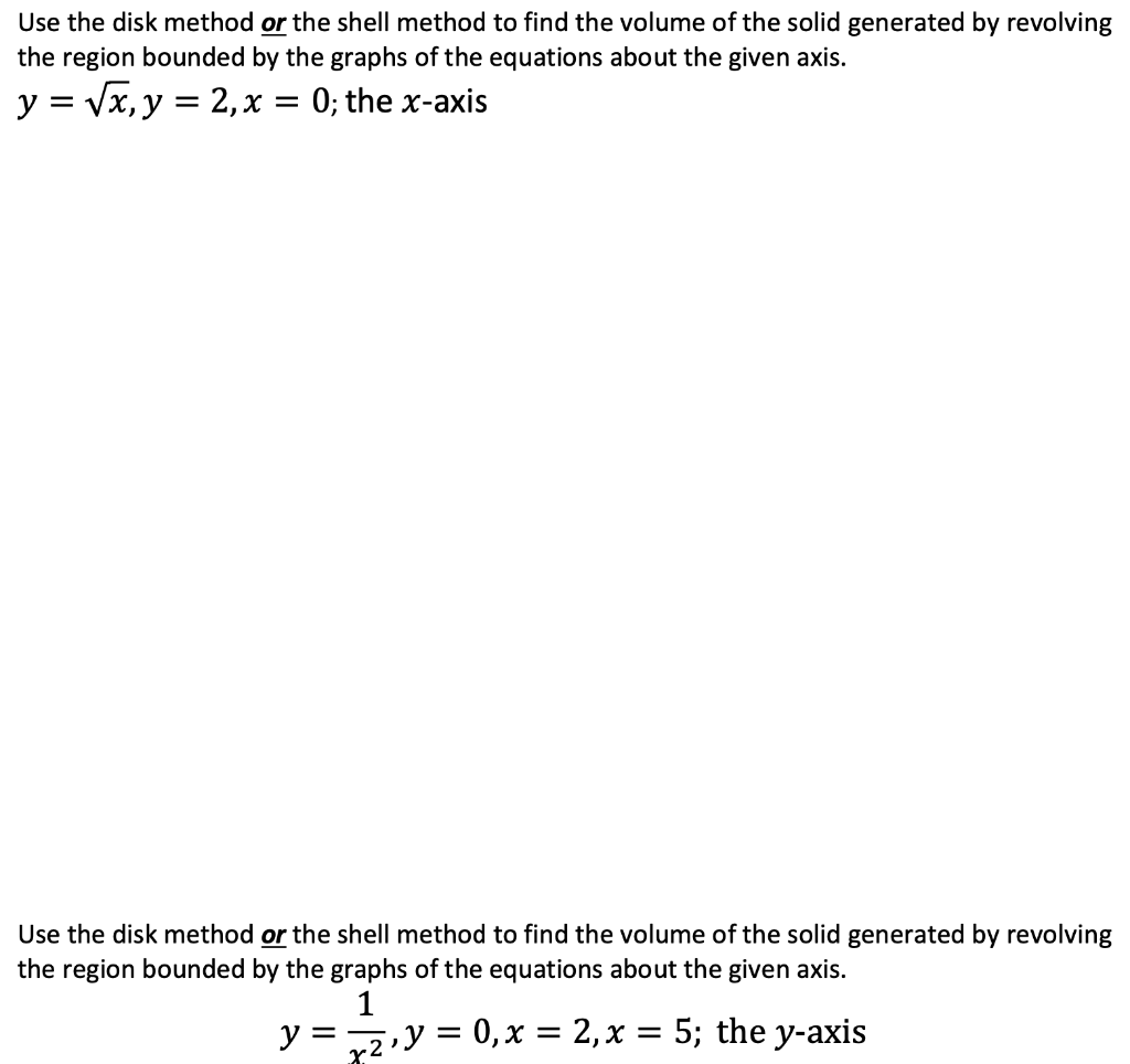 Solved Use the disk method or the shell method to find the | Chegg.com