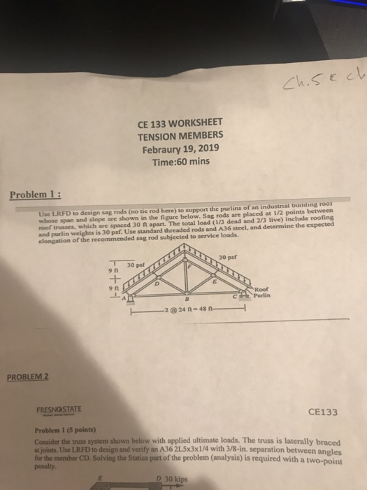 CE 133 WORKSHEET TENSION MEMBERS Febraury 19, 2019 | Chegg.com