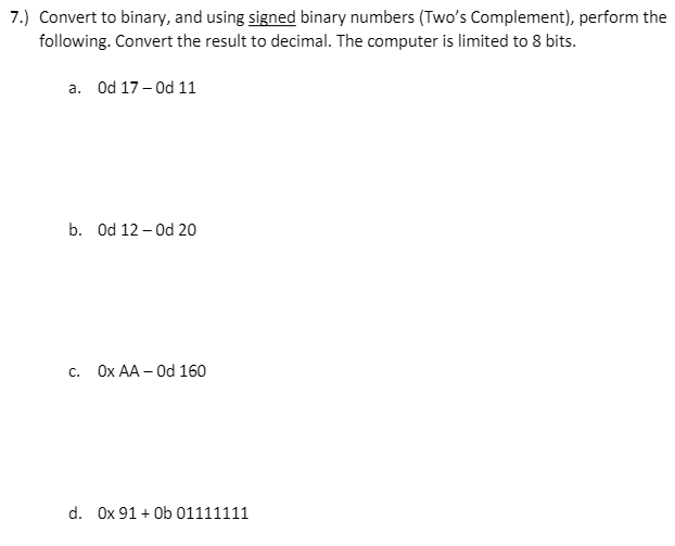 Solved 7.) Convert to binary, and using signed binary | Chegg.com