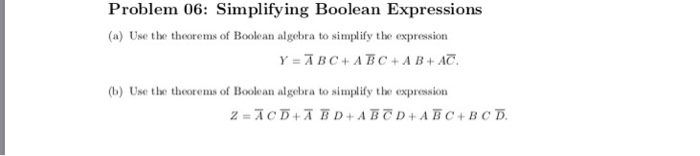Solved Problem 06: Simplifying Boolean Expressions (a) Use | Chegg.com