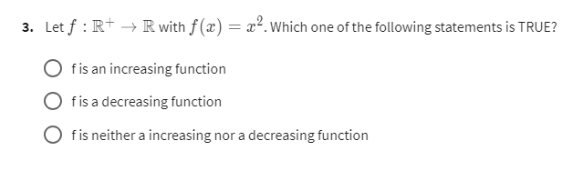 Solved 3. Let f:R+→R with f(x)=x2. Which one of the | Chegg.com