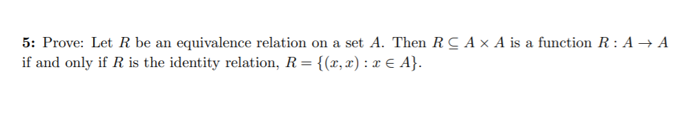 Solved 5: Prove: Let R be an equivalence relation on a set | Chegg.com