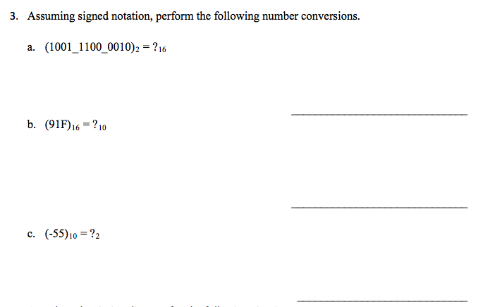 Solved 3. Assuming signed notation, perform the following | Chegg.com Solved 3. Assuming signed notation, perform the following | Chegg.com