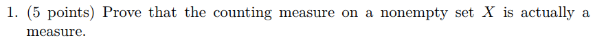 Solved 1. (5 points) Prove that the counting measure on a | Chegg.com