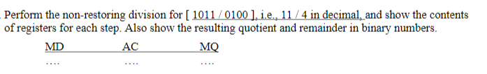 Solved Perform the non-restoring division for [ 1011/0100], | Chegg.com