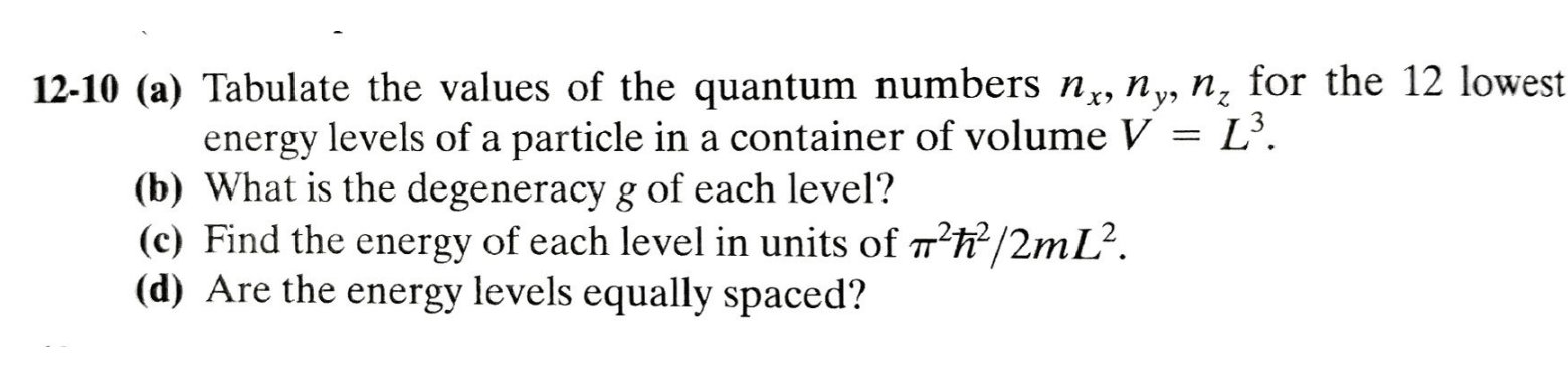 Solved 12-10 (a) Tabulate the values of the quantum numbers | Chegg.com