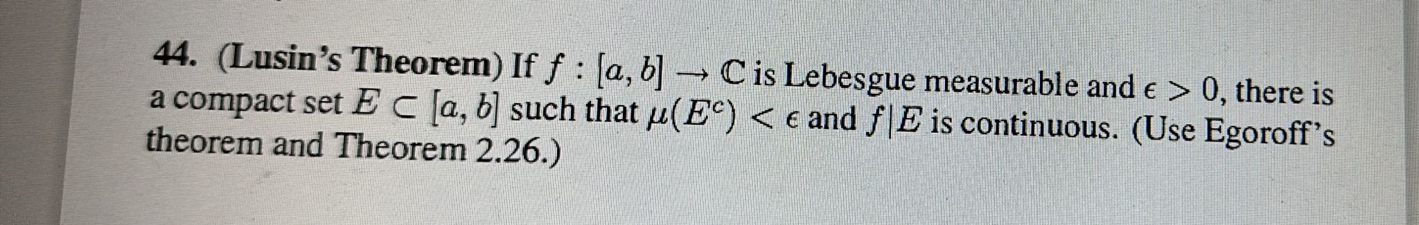 Solved (Lusin's Theorem) ﻿If f:[a,b]→C ﻿is Lebesgue | Chegg.com