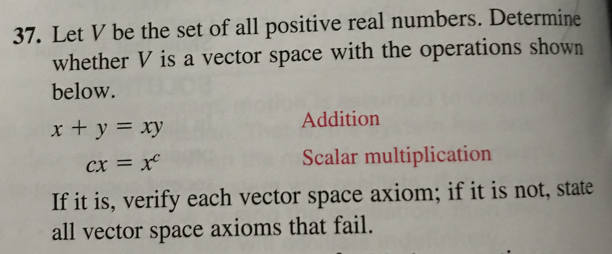 Solved 37. Let V be the set of all positive real numbers. | Chegg.com