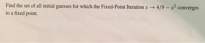 Solved Find the set of all initial guesses for which the | Chegg.com