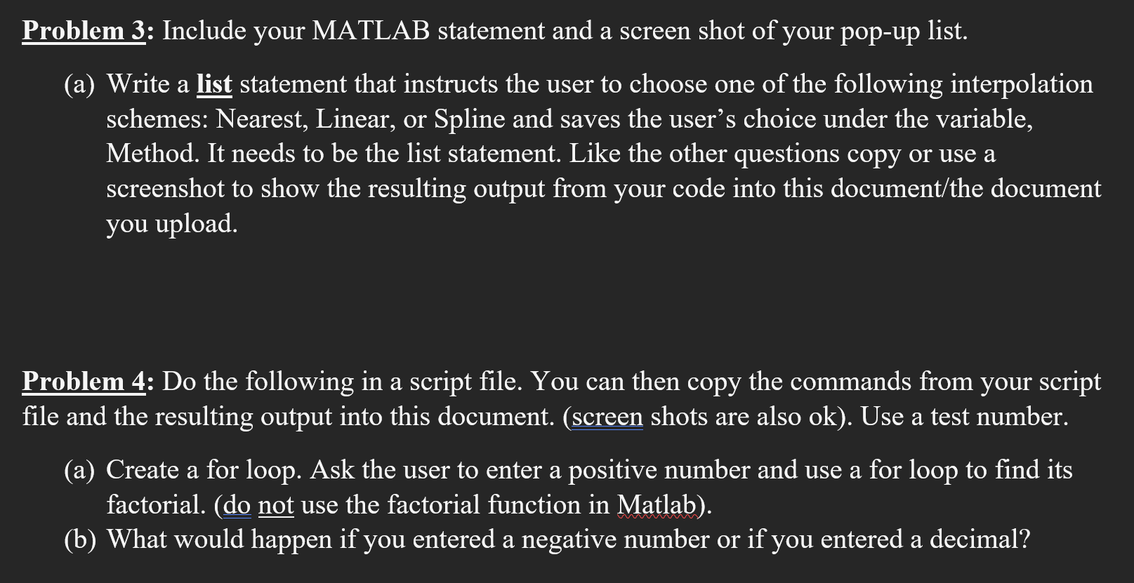 Solved Problem 3 Include Your Matlab Statement And A Screen 