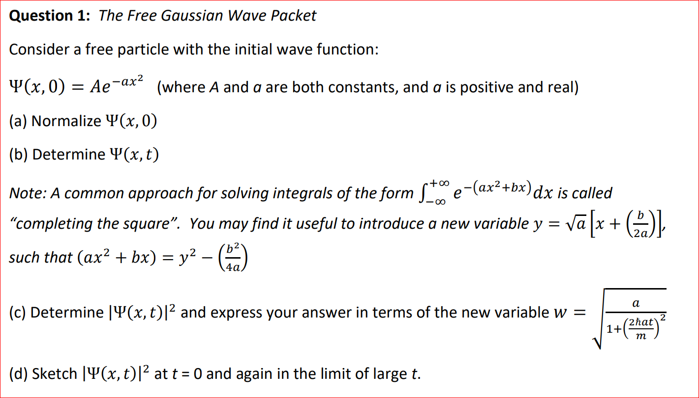 Solved Question 1: The Free Gaussian Wave Packet Consider a | Chegg.com