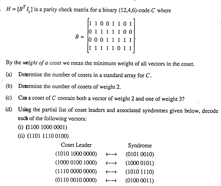 H = [B7]g] is a parity check matrix for a binary | Chegg.com