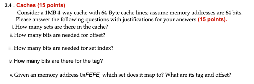 Solved 2.4. Caches (15 points) Consider a 1MB 4-way cache | Chegg.com